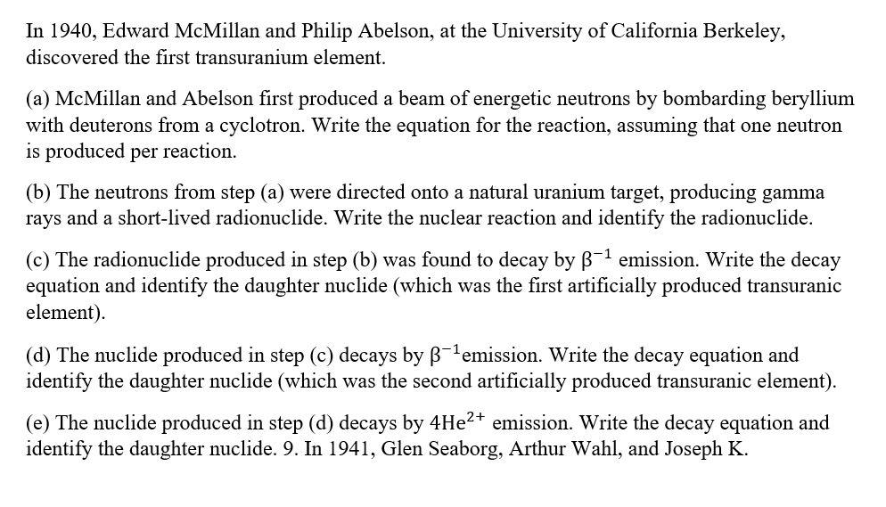 Solved In 1940, Edward McMillan and Philip Abelson, at the | Chegg.com