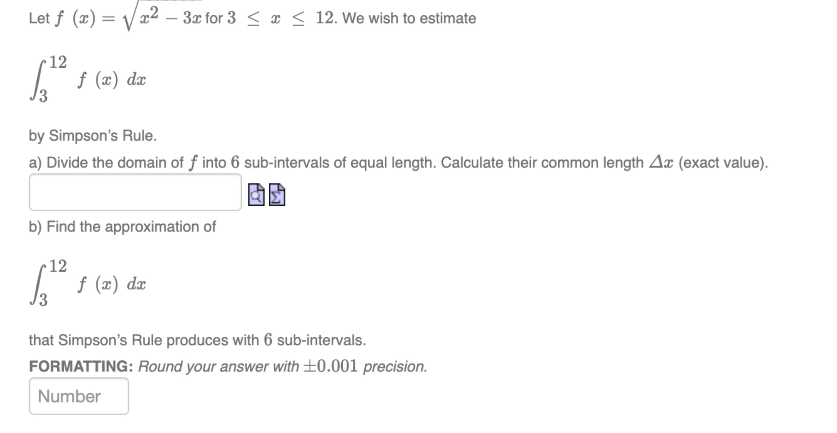 Solved ∫312f(x)dxby Simpson's Rule.a) ﻿Divide the domain of | Chegg.com