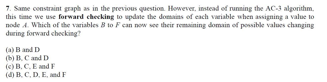 Solved 6. Consider a constraint satisfaction problem with | Chegg.com