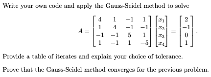 Solved Write your own code and apply the Gauss-Seidel method | Chegg.com