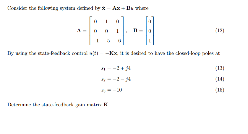 Solved Consider the following system defined by * = Ax+Bu | Chegg.com