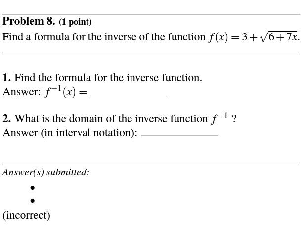 Solved Problem 8. (1 point) Find a formula for the inverse | Chegg.com