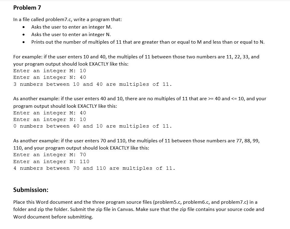 [Solved]: In a file called problem7.c, write a program tha