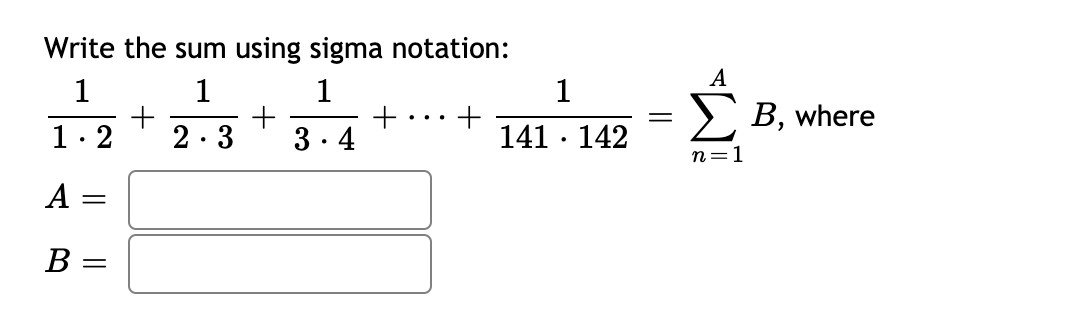 Solved A Write the sum using sigma notation: 1 1 1 1 + + + + | Chegg.com