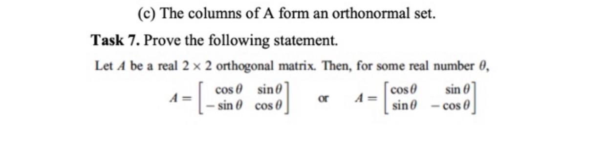 Solved (c) The columns of A form an orthonormal set. Task 7. | Chegg.com