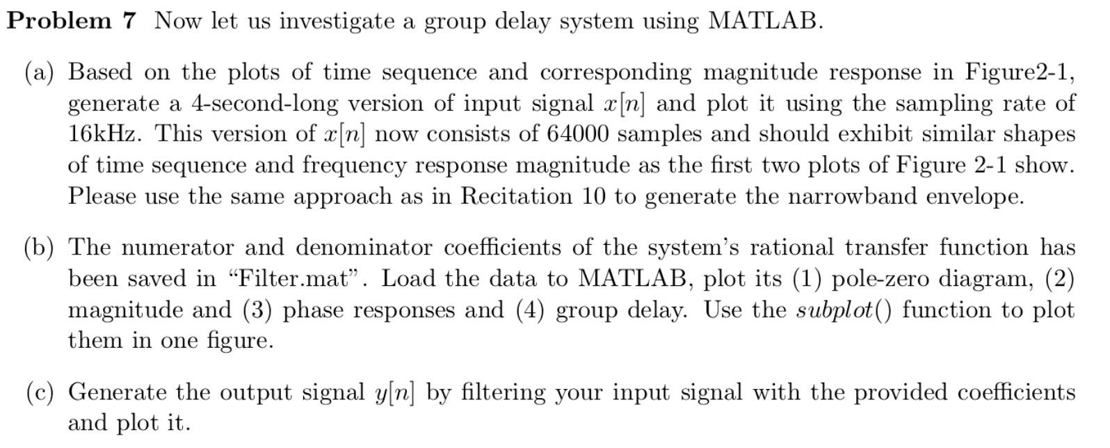 Problem 7 Now let us investigate a group delay system | Chegg.com