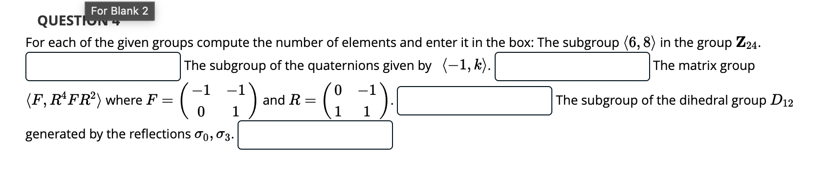Solved For Blank 2 QUESTION For each of the given groups | Chegg.com
