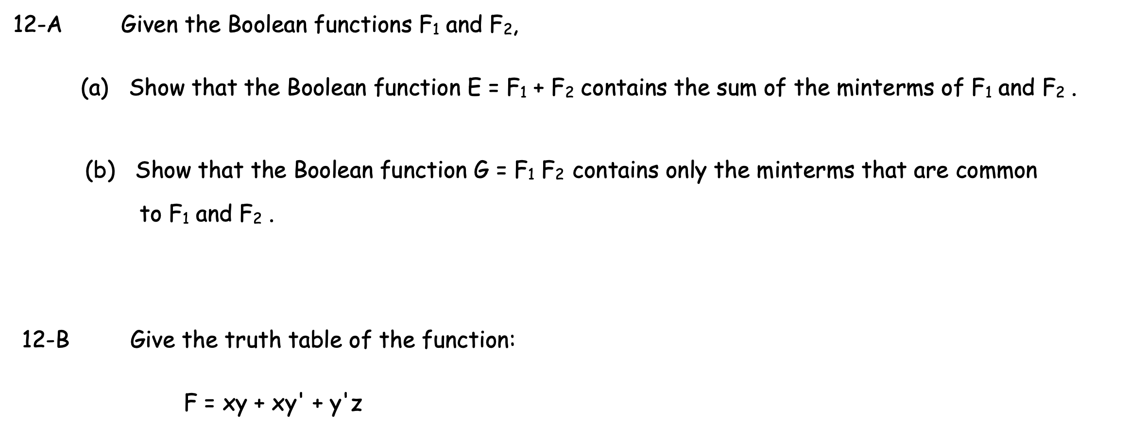 Solved 12-A Given the Boolean functions Fi and F2, (a) Show | Chegg.com