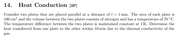 Solved 14. Heat Conduction [3P] Consider two plates that are | Chegg.com