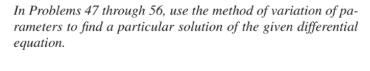 Solved In Problems 47 through 56, use the method of | Chegg.com