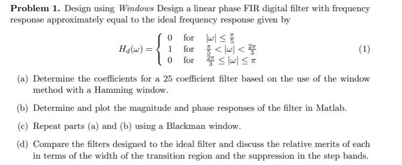 > الا for = > انها > Problem 1. Design using Windows | Chegg.com