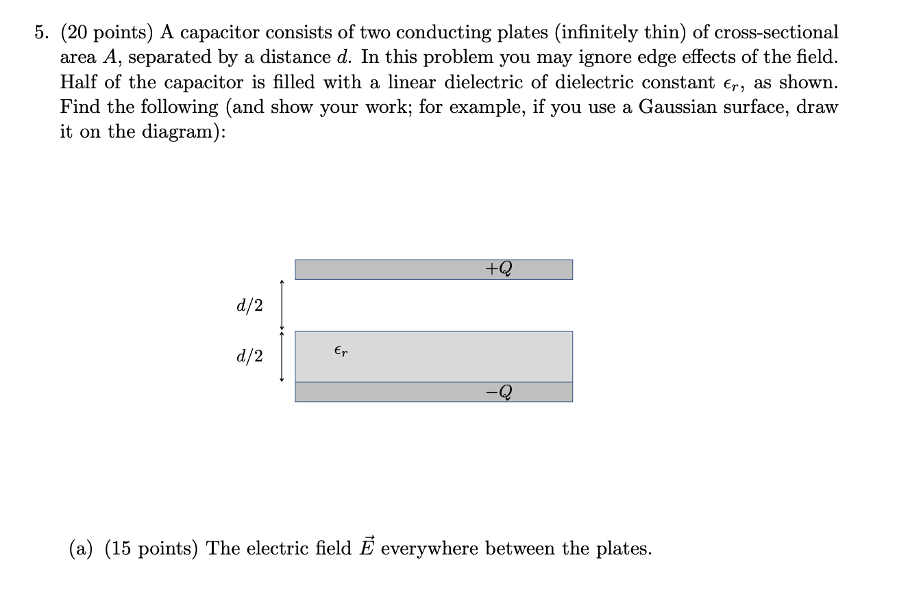 Solved (20 points) A capacitor consists of two conducting | Chegg.com