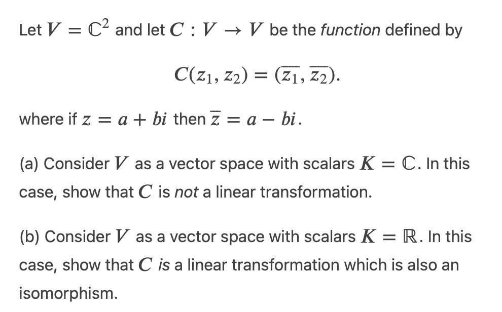 Solved Let V=C2 and let C:V→V be the function defined by | Chegg.com