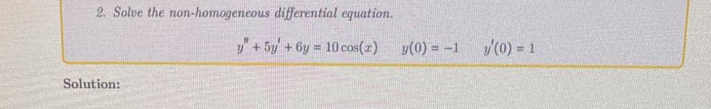 Solved 2. Solve the non-homogeneous differential equation. | Chegg.com