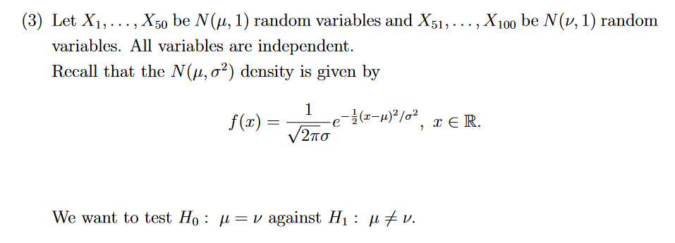 (3) Let X1,…,X50 be N(μ,1) random variables and | Chegg.com