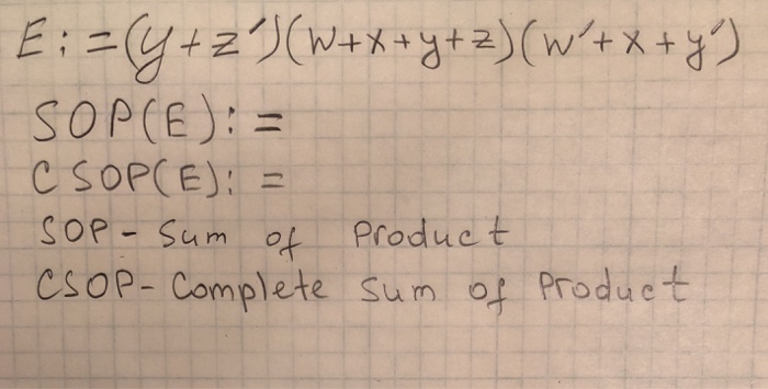 Solved E : SOP(E):= CSOP( E) : Sop Sum of Product Csop- | Chegg.com