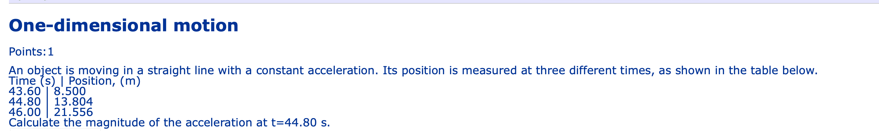 Solved One-dimensional motion Points: 1 An object is moving | Chegg.com