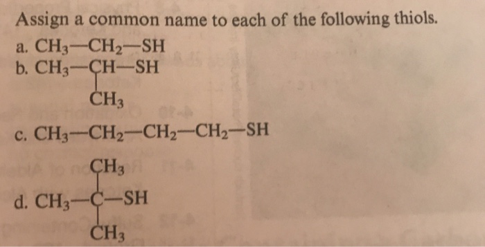 Solved Assign a common name to each of the following thiols. | Chegg.com