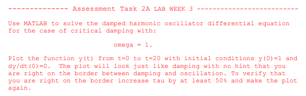 Solved Assessment Task 2A LAB WEEK 3 Use MATLAB to solve the | Chegg.com