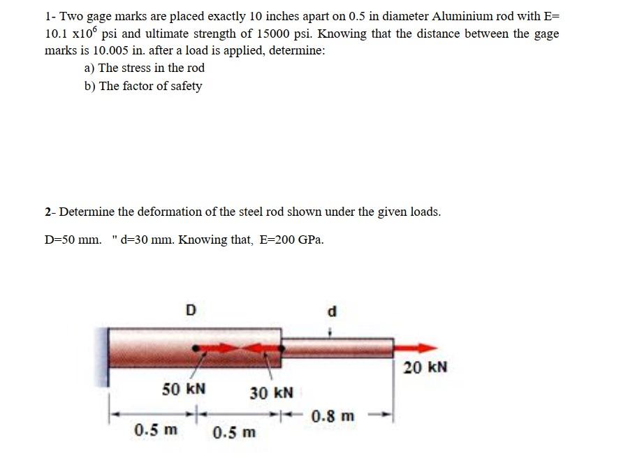 Solved 1- Two gage marks are placed exactly 10 inches apart | Chegg.com