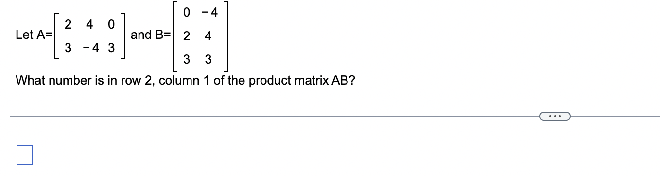 Solved What number is in row 2, column 1 of the product | Chegg.com