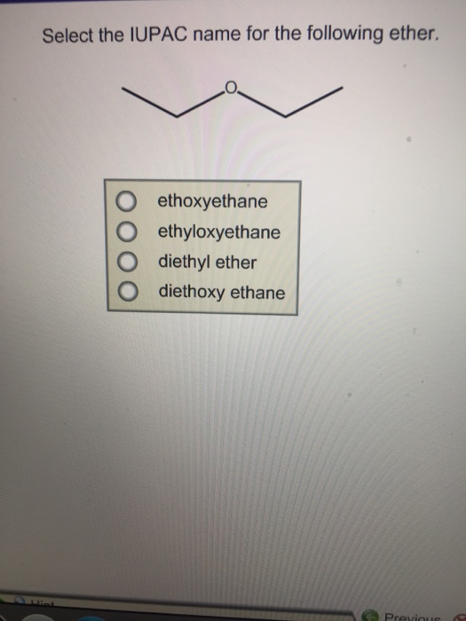 Solved Select the IUPAC name for the following ether. | Chegg.com