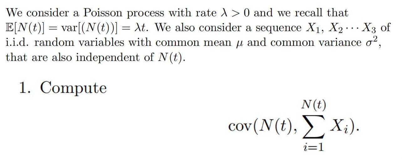 Solved We consider a Poisson process with rate λ>0 and we | Chegg.com