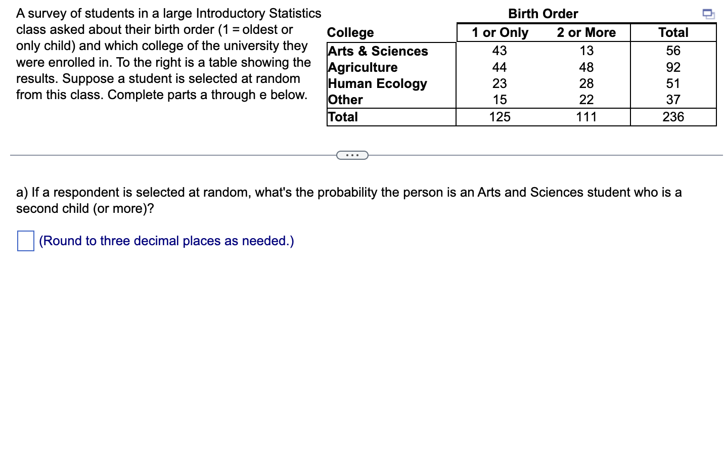 Solved A survey of students in a large Introductory | Chegg.com