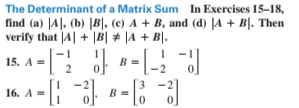 Solved The Determinant of a Matrix Sum In Exercises 15-18, | Chegg.com
