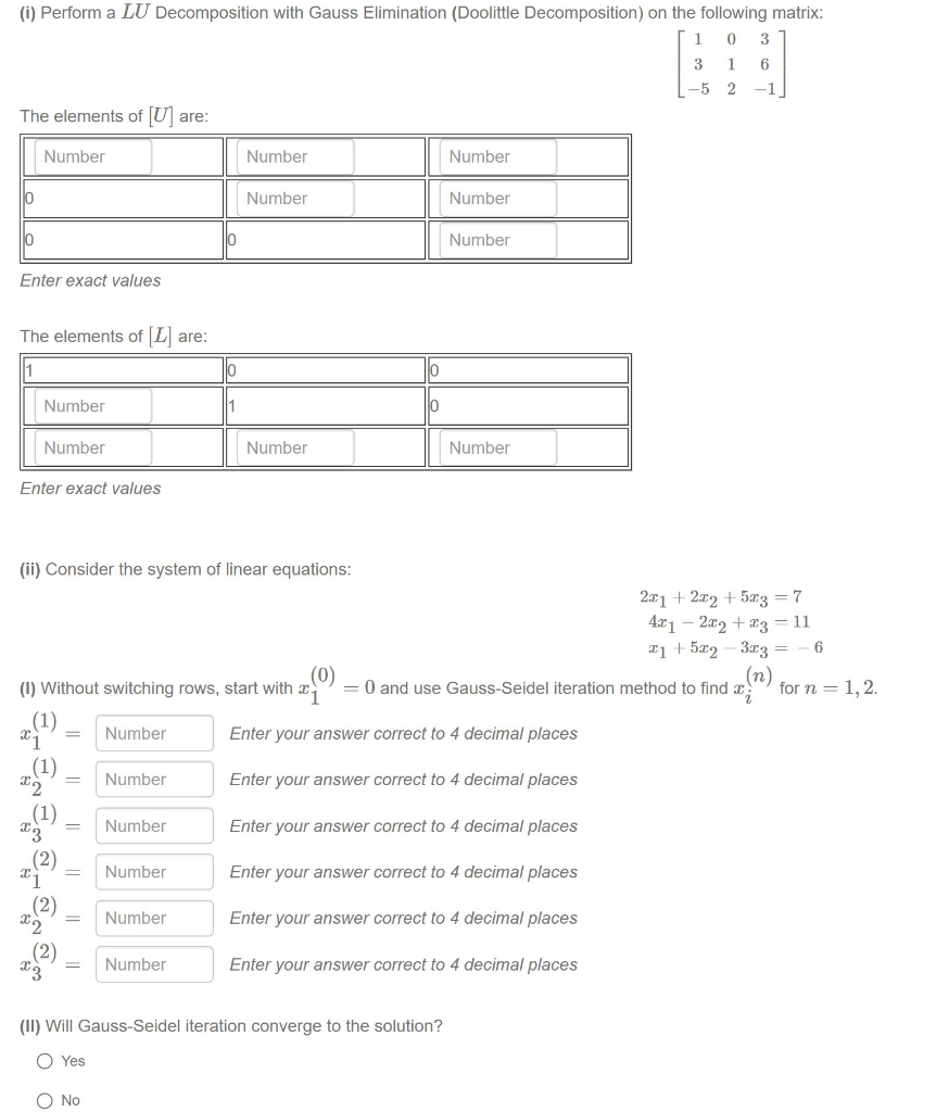 Solved (i) Perform a LU Decomposition with Gauss Elimination | Chegg.com