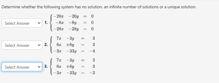 Solved Determine whether the following system has no | Chegg.com