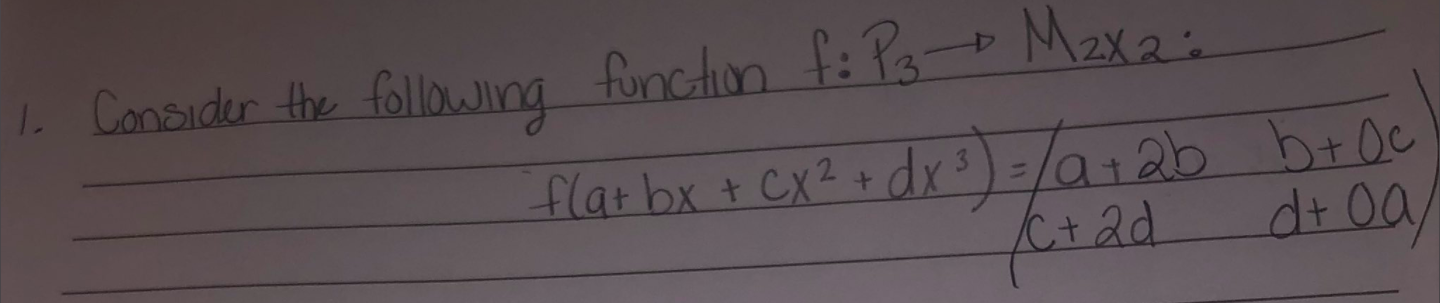 Solved Le Consider the following function f: P3 M2X2: flar | Chegg.com