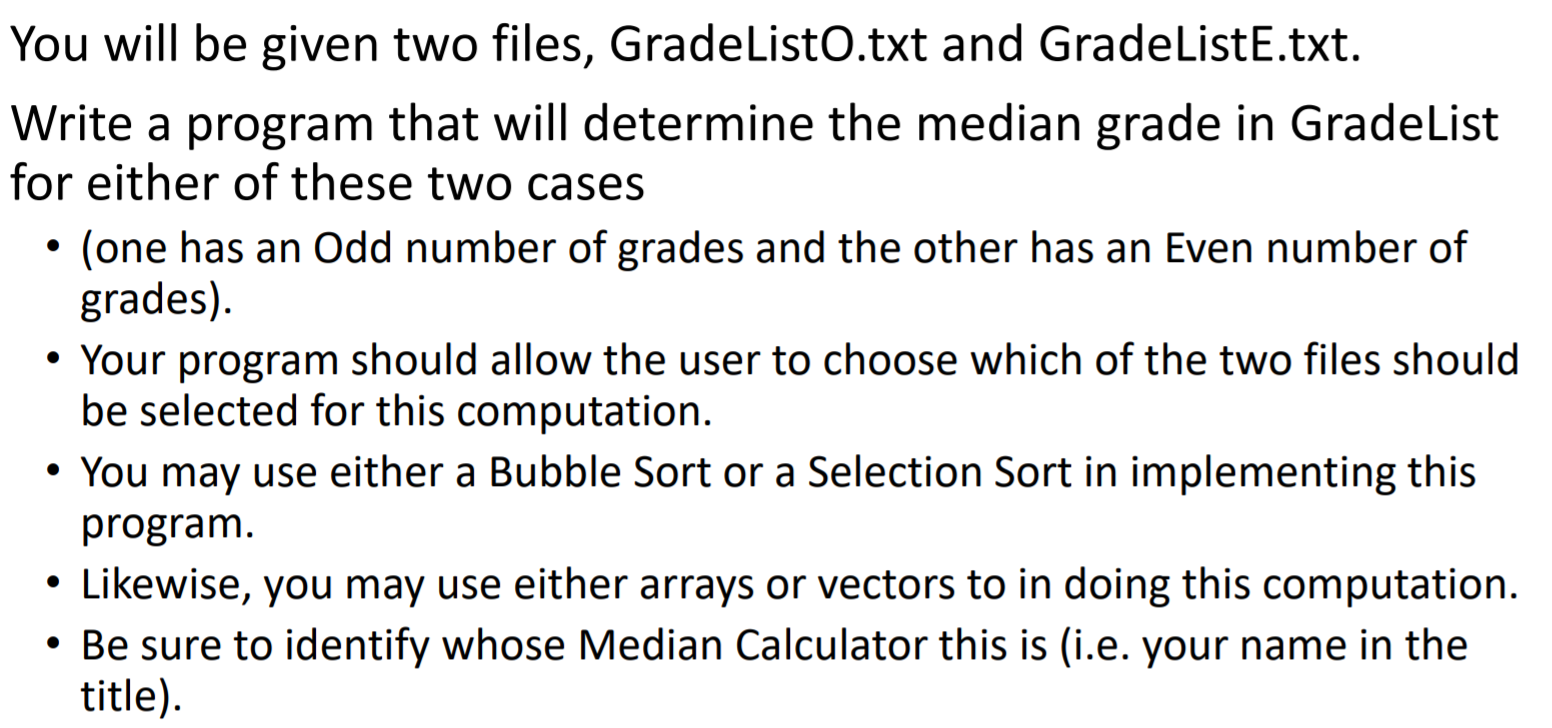 Solved You will be given two files, GradeListo.txt and | Chegg.com
