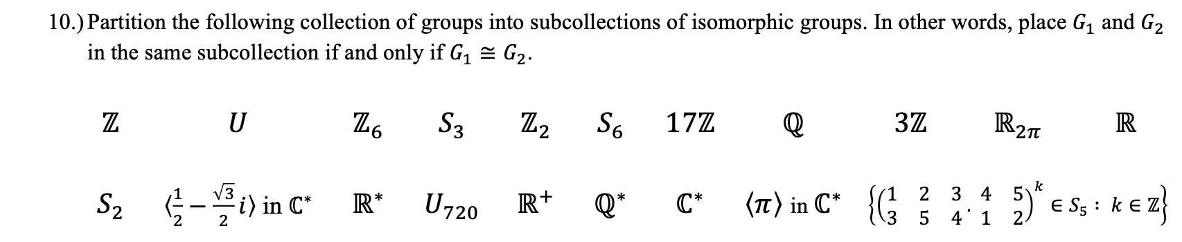 0.) Partition the following collection of groups into | Chegg.com