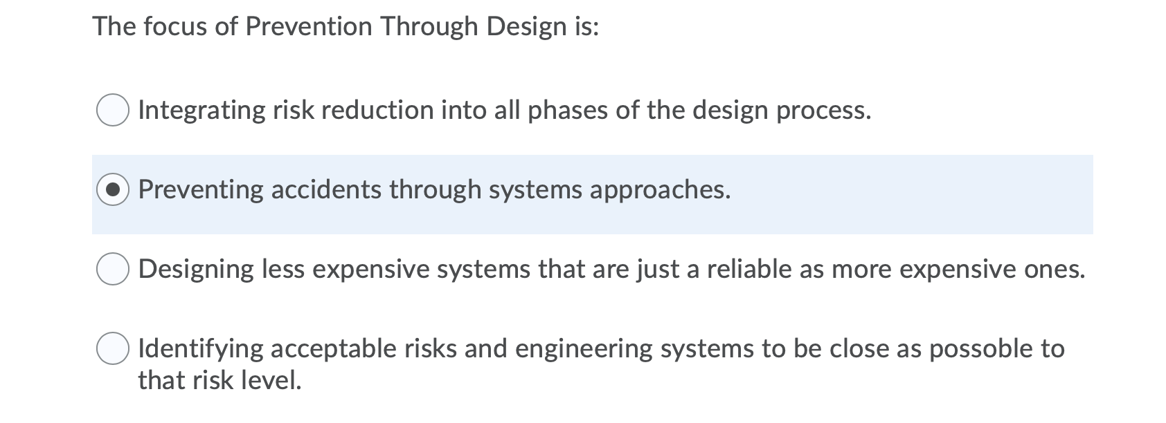 Solved The focus of Prevention Through Design is: | Chegg.com