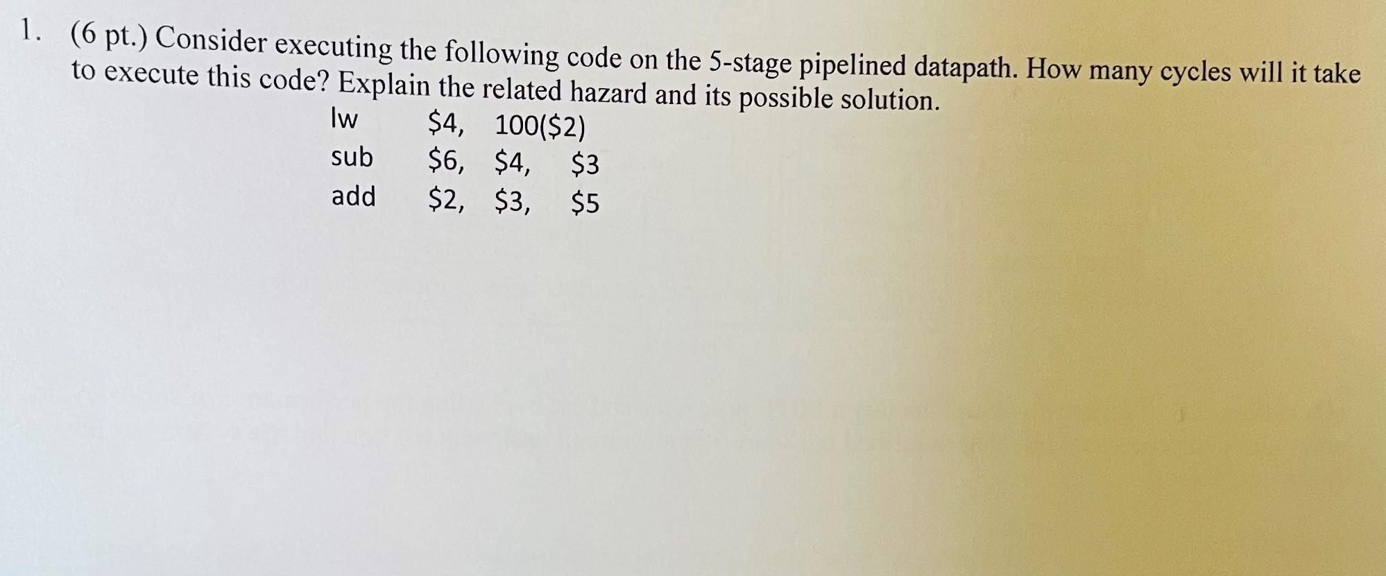 Solved 1. (6 pt.) Consider executing the following code on | Chegg.com