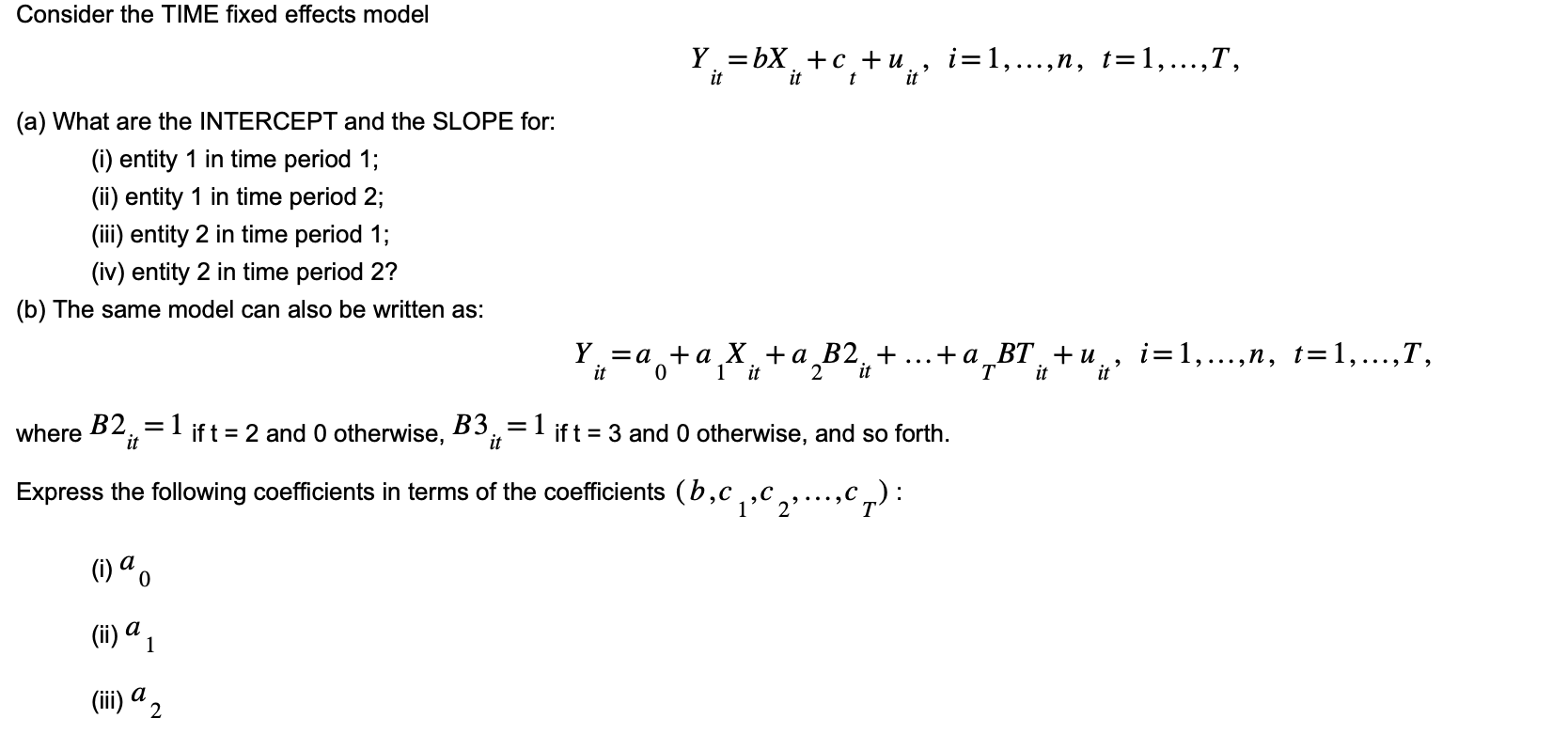 Solved Consider the TIME fixed effects model | Chegg.com