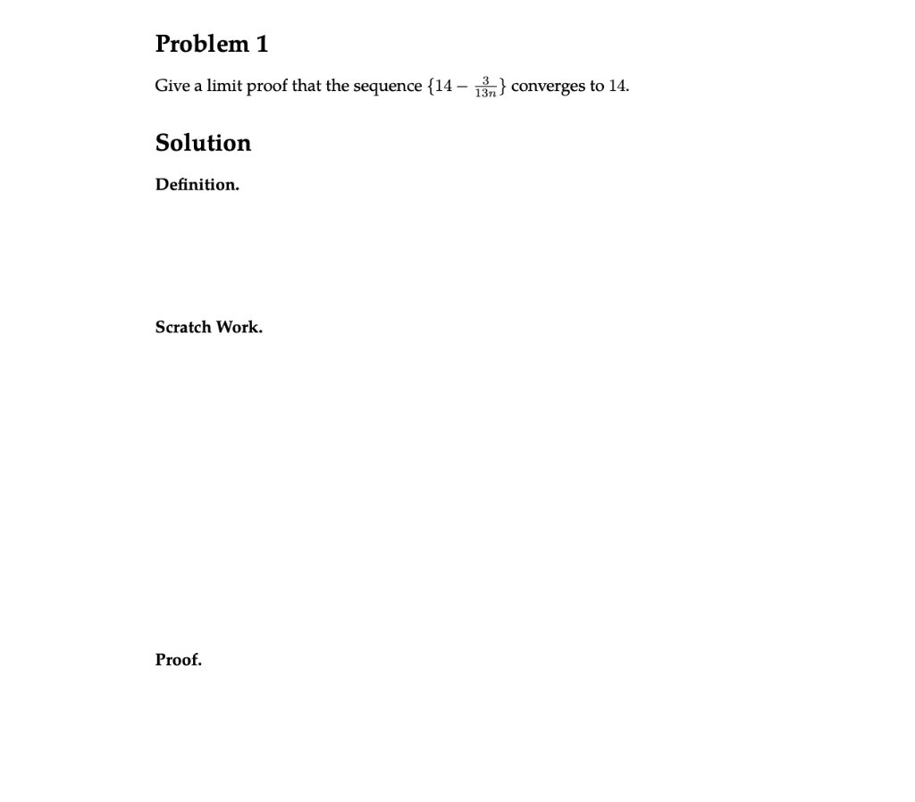 Solved Problem 1 Give a limit proof that the sequence {14 – | Chegg.com