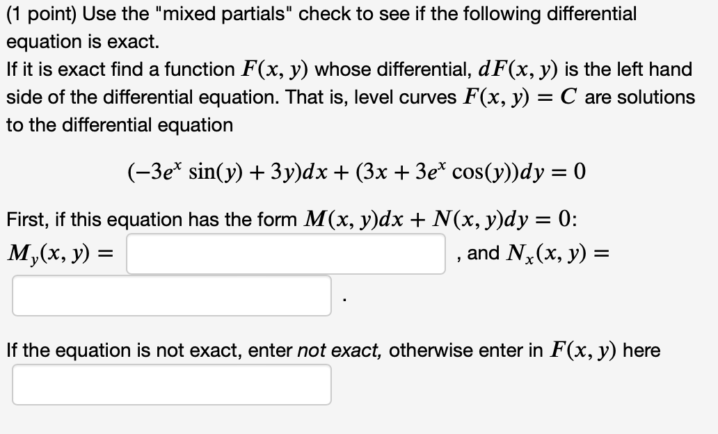 Solved (1 point) Use the "mixed partials" check to see if | Chegg.com