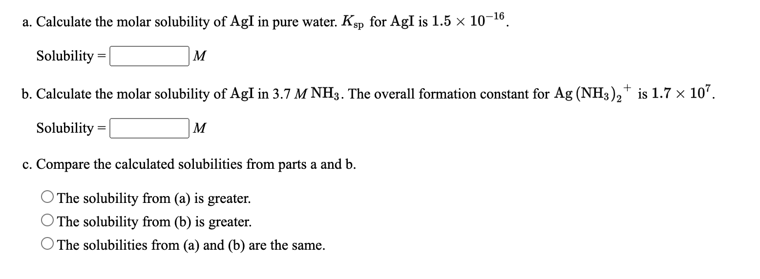 Solved a. Calculate the molar solubility of AgI in pure | Chegg.com