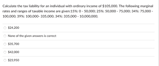 Solved Calculate the tax liability for an individual with | Chegg.com