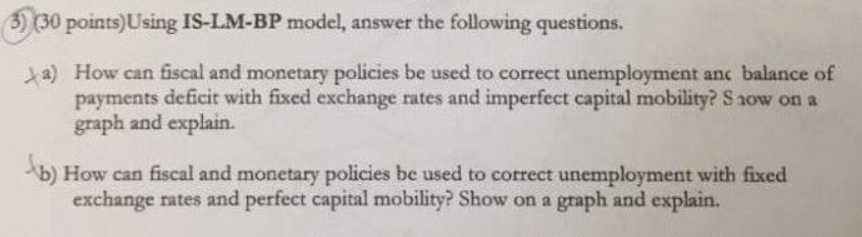 Solved (3) (30 points)Using IS-LM-BP model, answer the | Chegg.com