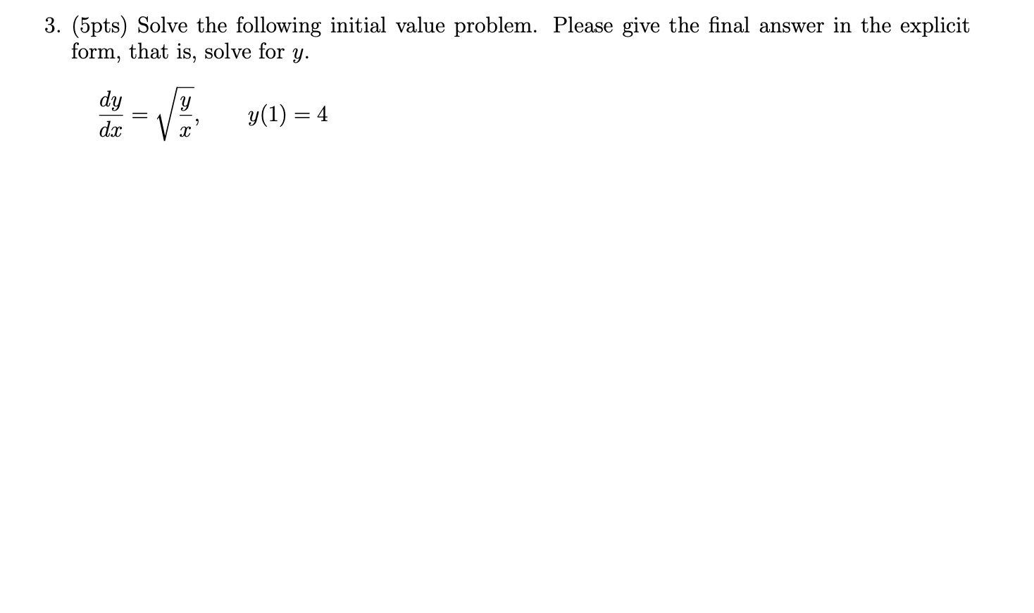 Solved 3. (5pts) Solve the following initial value problem. | Chegg.com