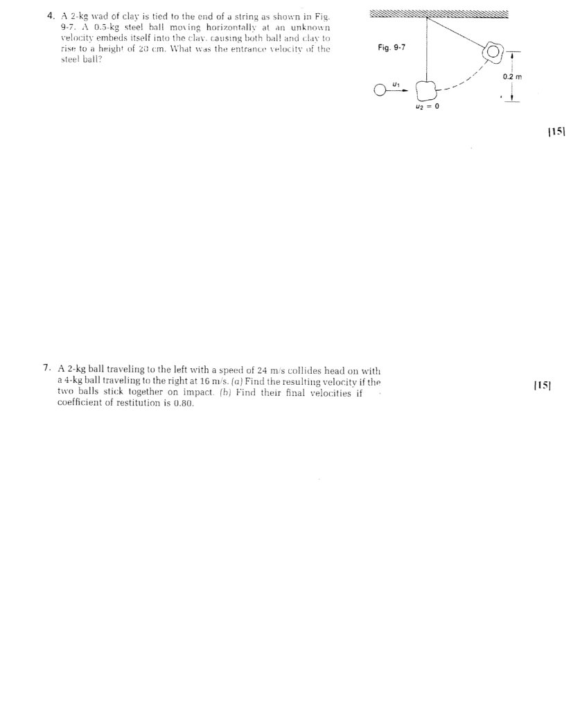 Solved 4. A 2-kg wad of clay is tied to the end of a string | Chegg.com