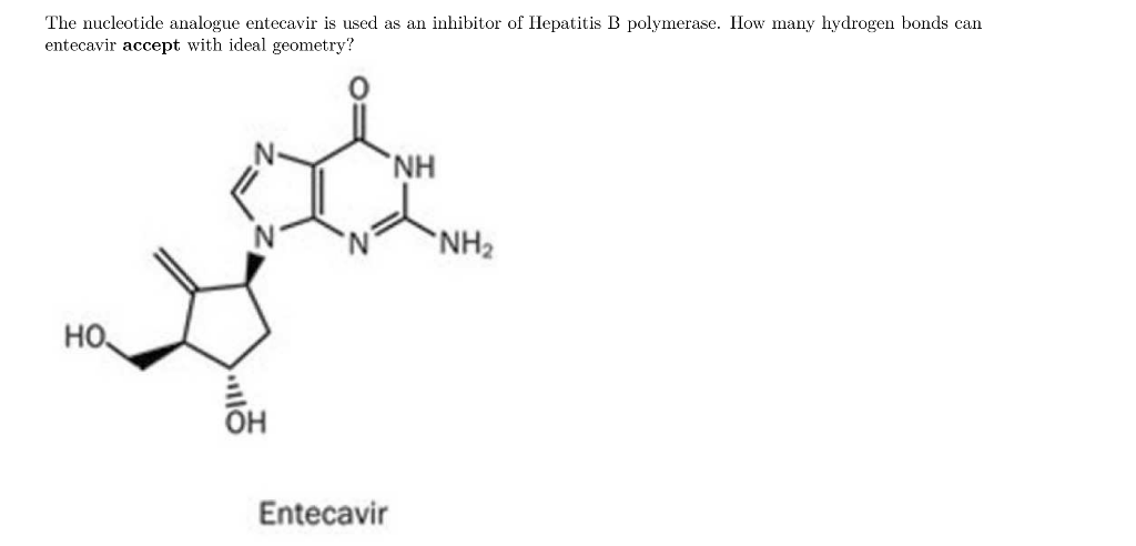 Solved The nucleotide analogue entecavir is used as an | Chegg.com