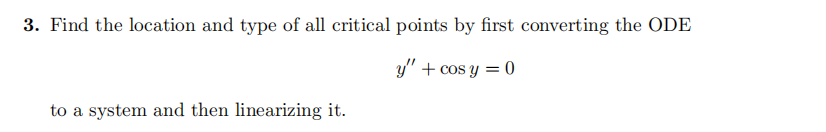 Solved 3. Find the location and type of all critical points | Chegg.com