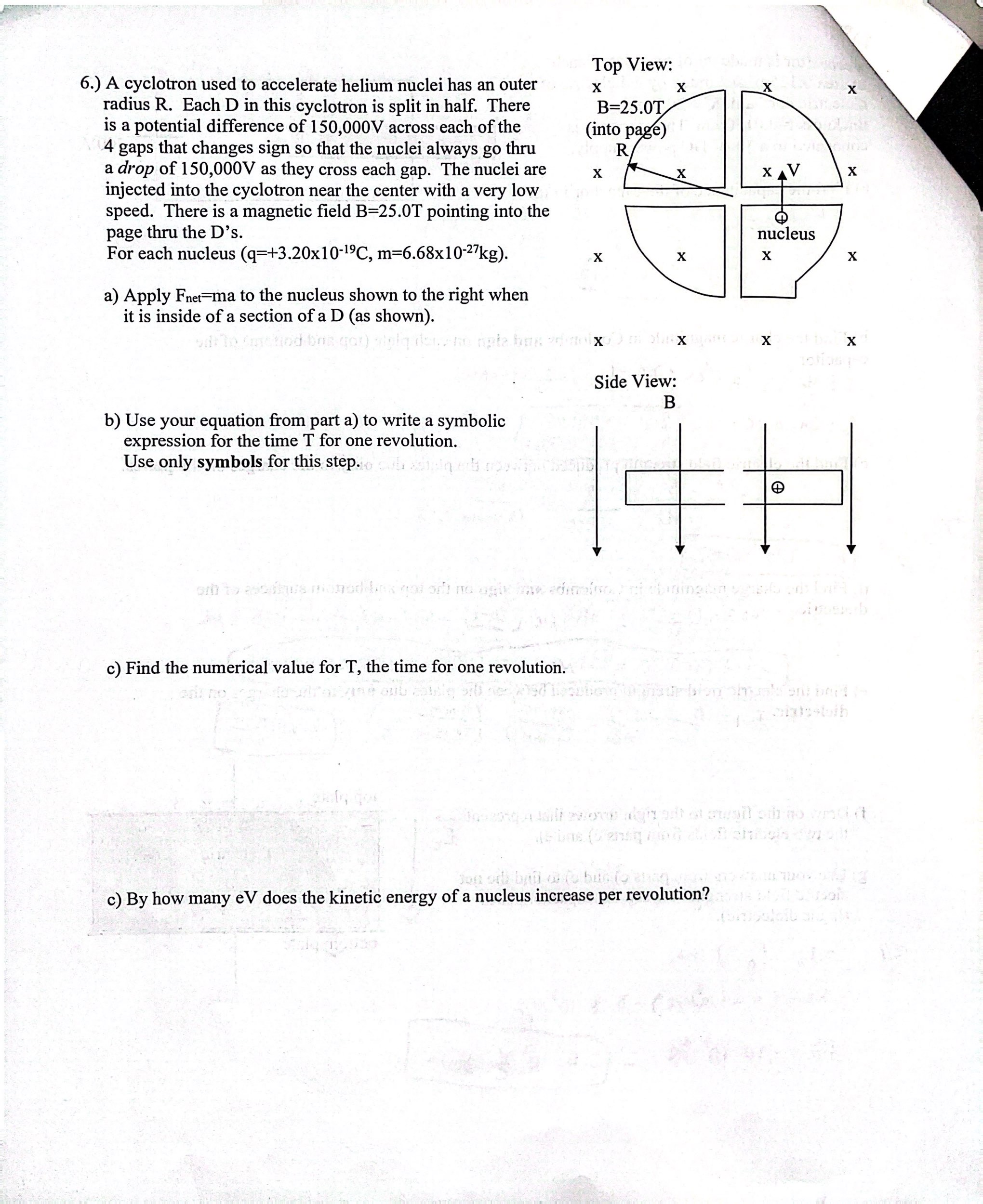 Solved 6.) ﻿A cyclotron used to accelerate helium nuclei has | Chegg.com