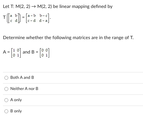 Solved Determine which of the following mappings are linear. | Chegg.com
