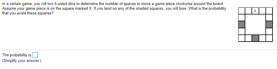 Solved In a certain game, you roll two 6-sided dice to | Chegg.com