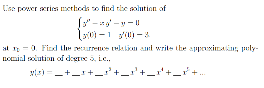 Solved Use power series methods to find the solution of Sy" | Chegg.com
